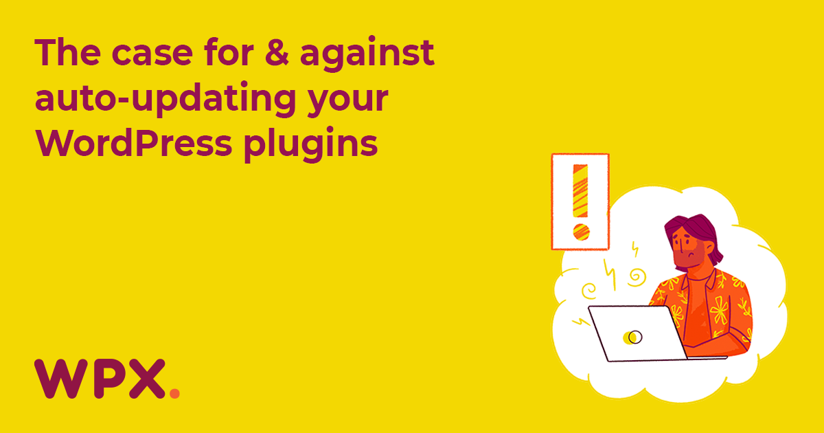 Should You Set Your WordPress Site To Automatically Update Everything ...