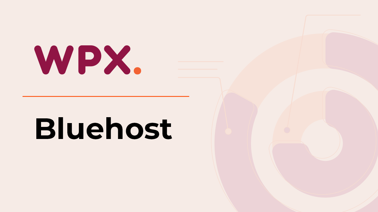 WPX vs Bluehost - WPX Blog: World's Fastest WordPress Host